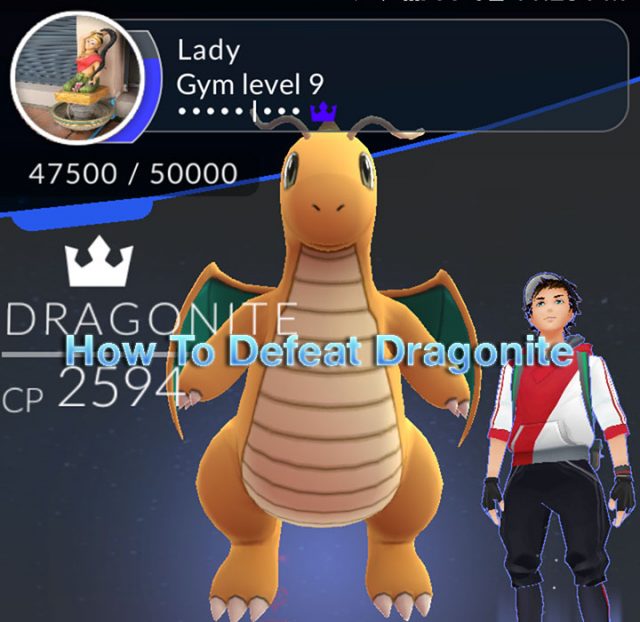 Pokémon Go - How To Defeat Dragonite